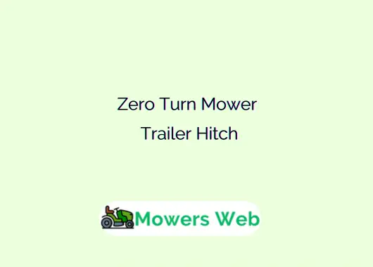 Zero Turn Mower Trailer Hitch(5 Best Picks 2026) | Mowers Web